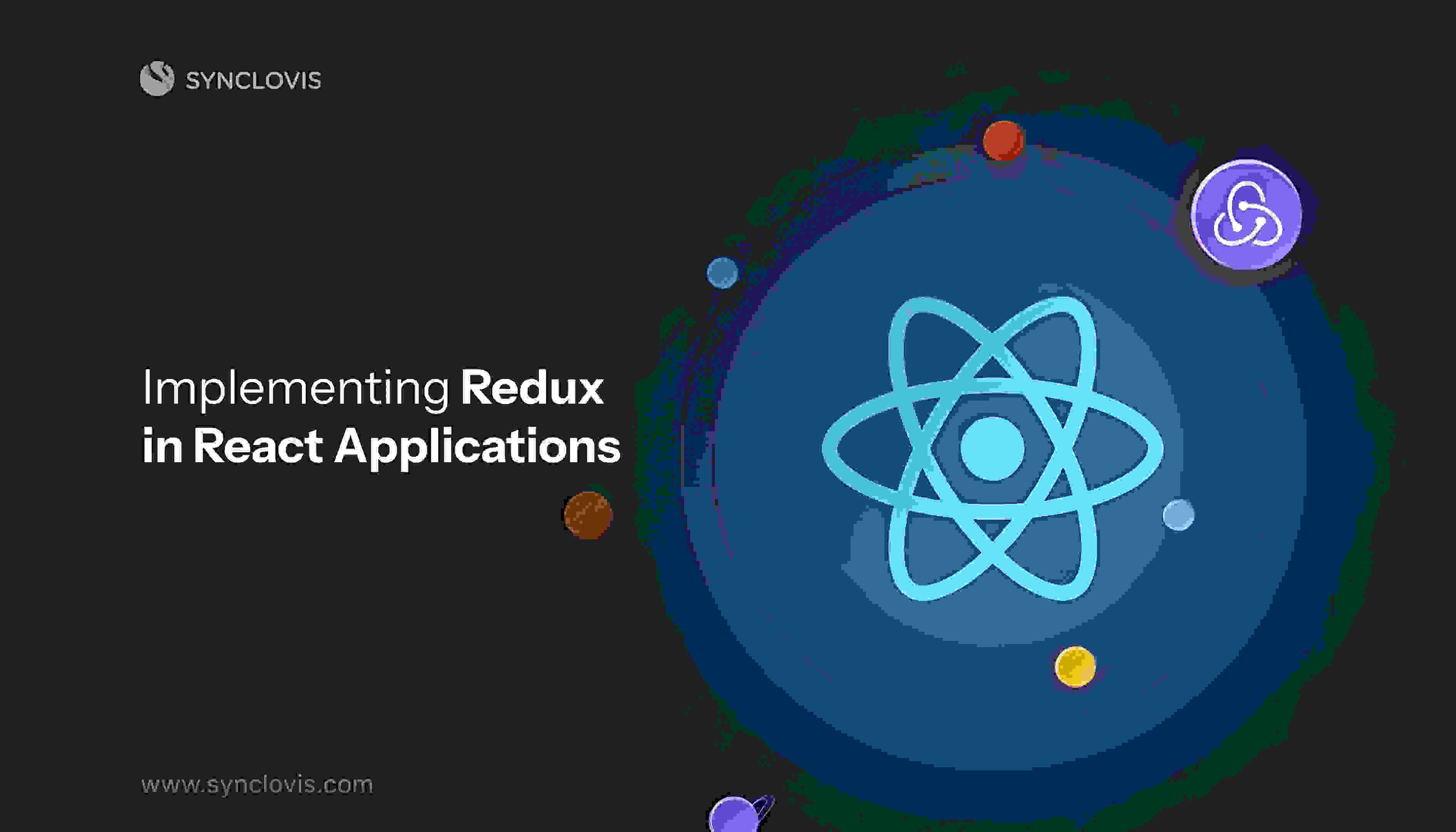 Implementing Redux in React Applications - Synclovis Systems
