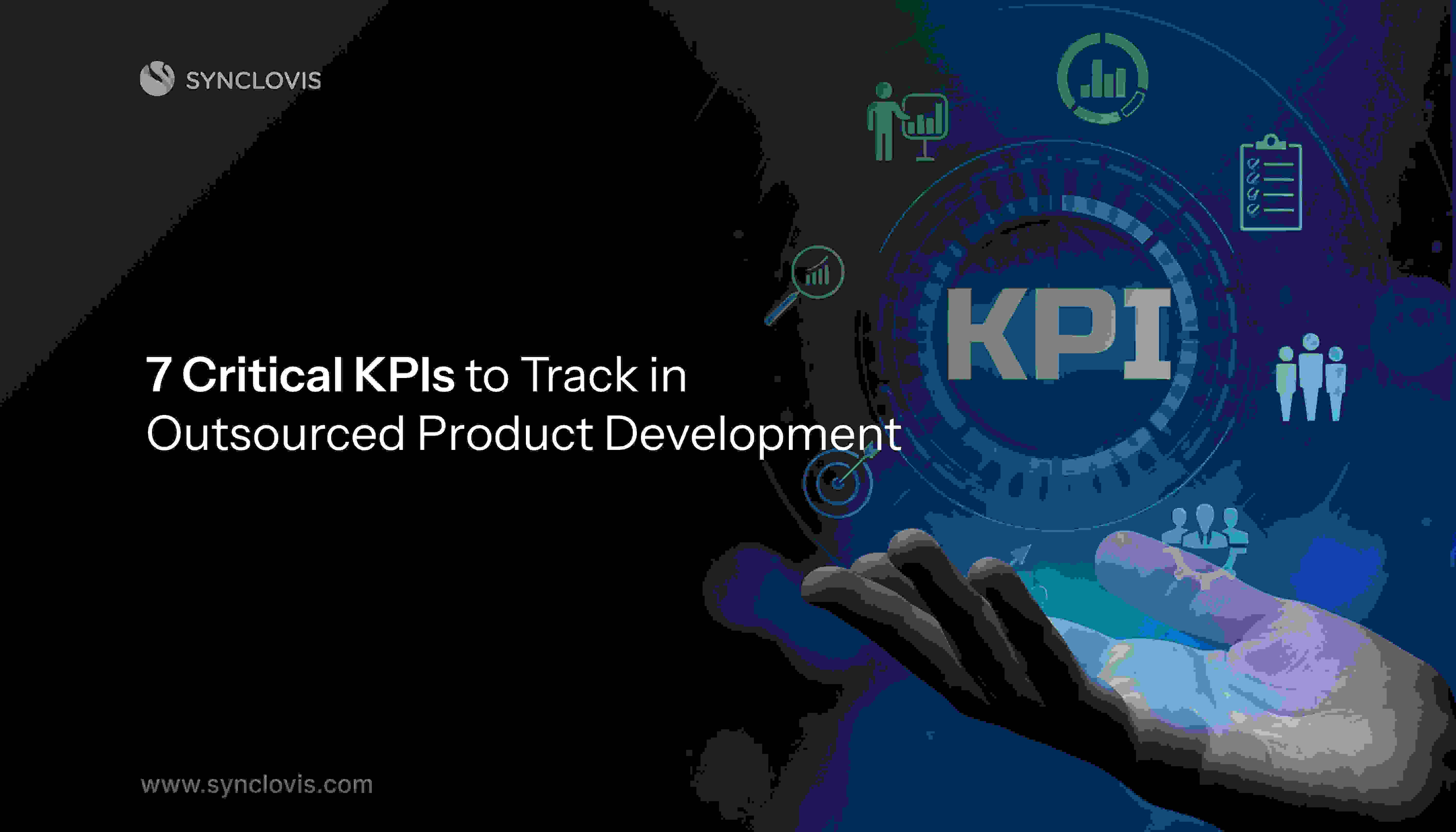 7 Critical KPIs to Track in Outsourced Product Development - Synclovis ...