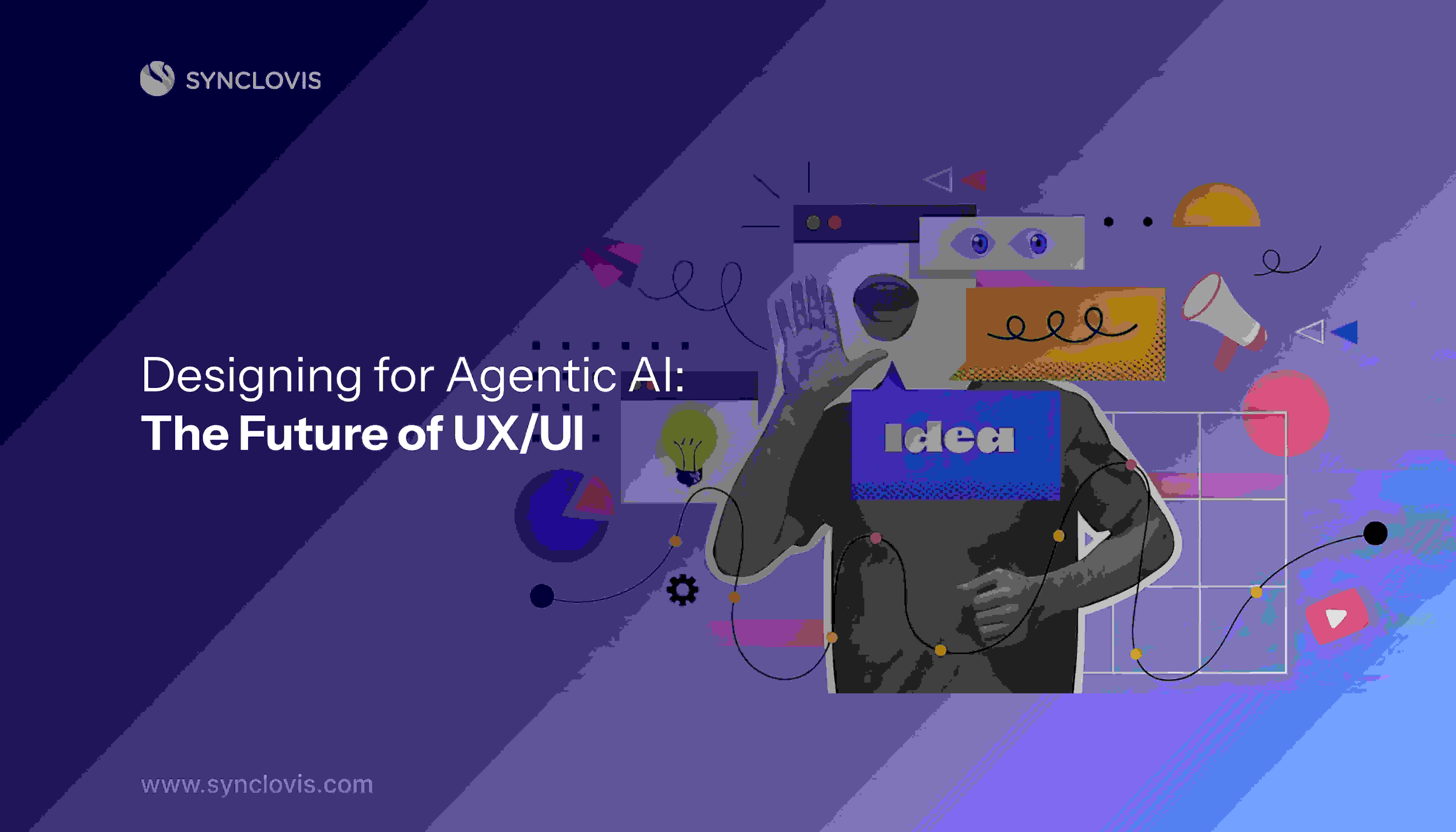 Designing for Agentic AI: The Future of UX/UI - Synclovis Systems